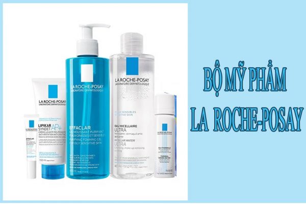 La Roche-Posay và những sản phẩm mang thương hiệu La Roche-Posay